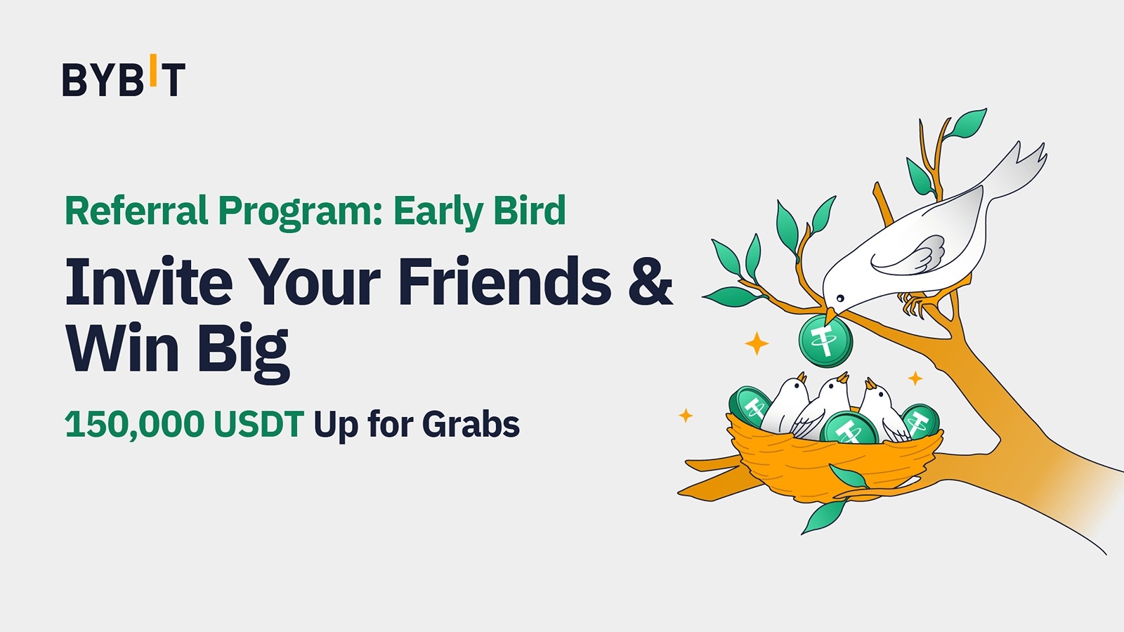 Bybit: Referral Program: Early Bird - Loot a Prize Pool Worth 150,000 USDT!